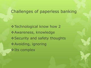 Paperless banking | PPTX