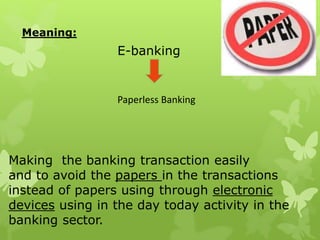 Paperless banking | PPTX