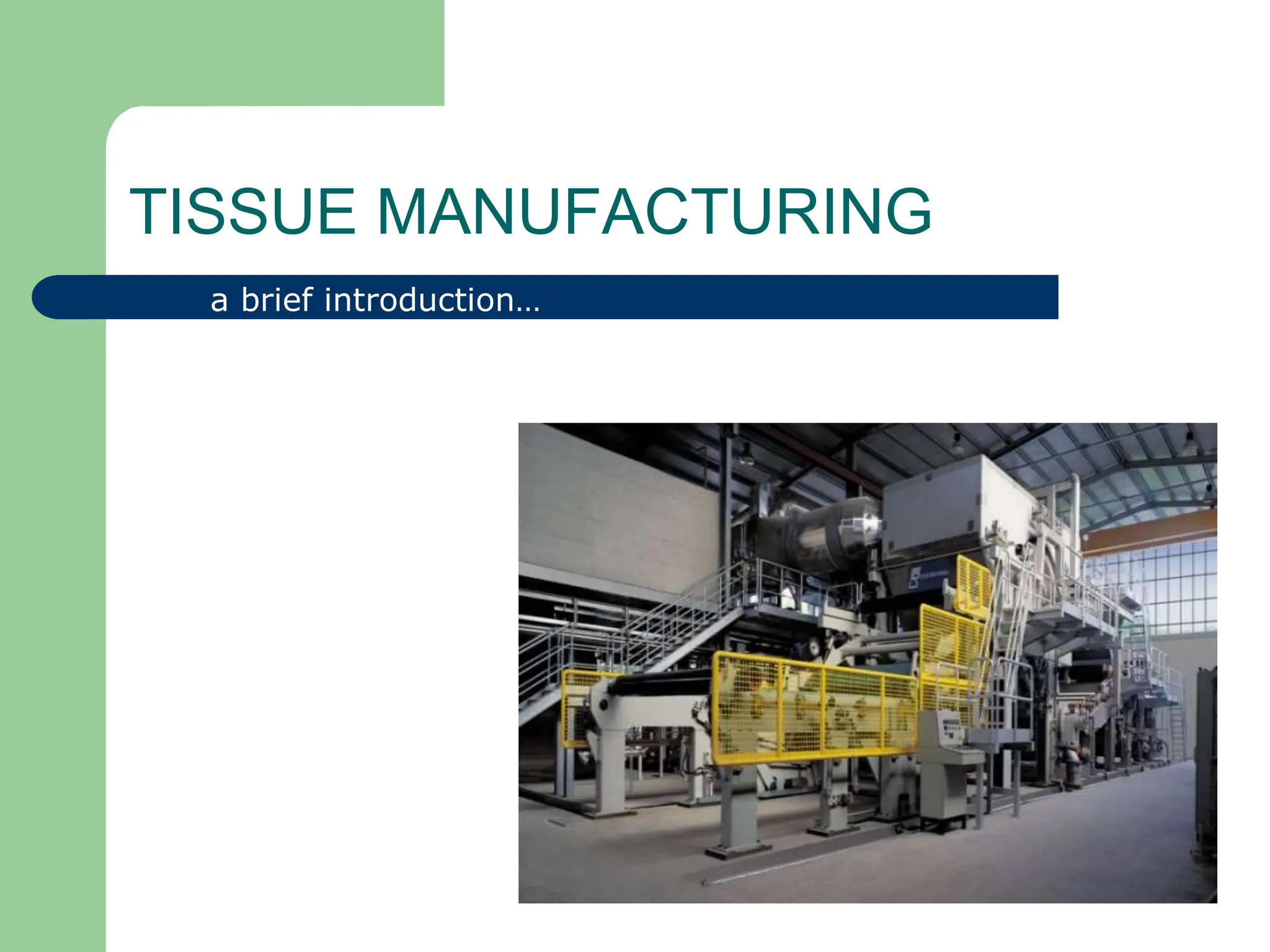 PAPER MANUFACTURING PROCESSES IN INDIA.. | PPT