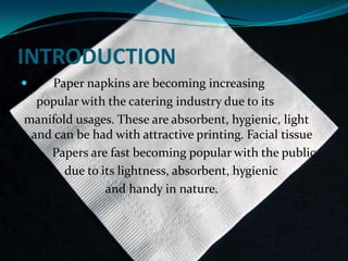 Paper napkins and facial tissues | PPTX