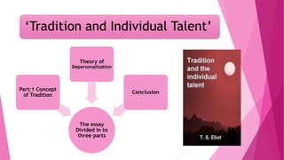 T.S Eliot's Tradition and Individual Talent | PPT