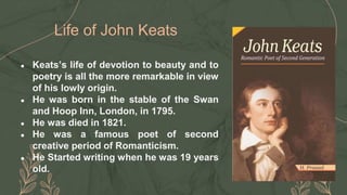 Paper No. 105. John Keats as a Romantic poet | PPTX
