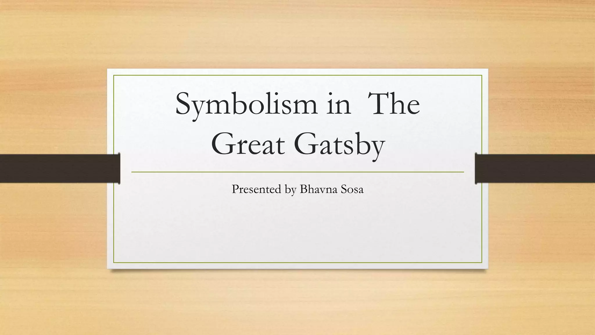 Symbolism in The Great Gatsby | PPTX