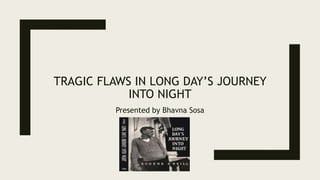 Tragic Flows in Long Day's Journey into Night | PPT
