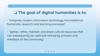 Paper no.204 The movement of Digital Humanities | PPTX