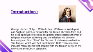George Herbert’s “The Collar” – A Spiritual Struggle in The Temple | PPTX