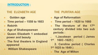 Paper no 1 Topic : difference between Elizabethan and puritan age | PPTX