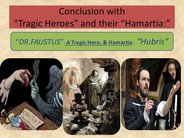 Literary Terms: 1 Tragic Hero, 2 Hamartia.