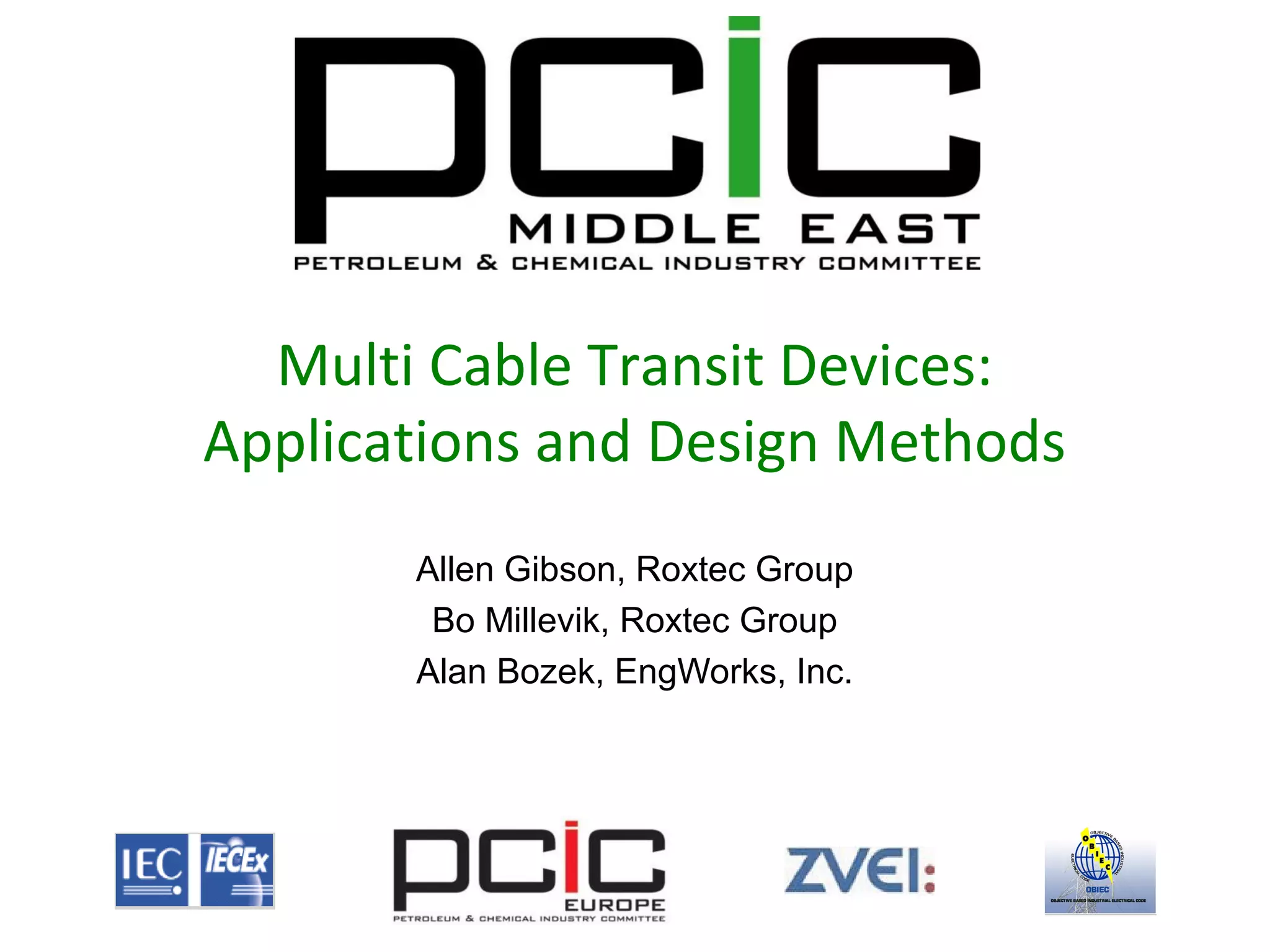 Multi Cable Transit Devices: Applications & Design Methods, PCIC Middle ...