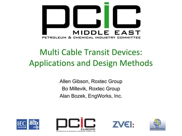 Multi Cable Transit Devices: Applications & Design Methods, PCIC Middle ...