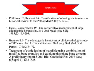 Dr Rahul Katyayan. Odontogenic Keratocyst in Child Head &Neck Region | PPTX