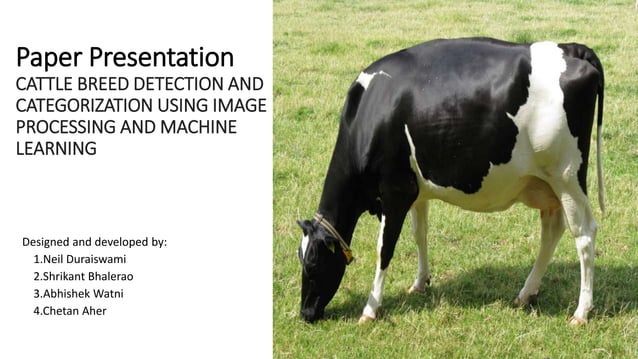 Paper Presentation on CATTLE BREED DETECTION AND CATEGORIZATION USING IMAGE PROCESSING AND ...