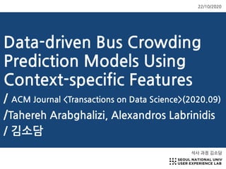 Data-driven Bus Crowding Prediction Models Using Context-specific Features | PPT