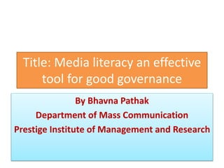 Media literacy an effective tool for good governance | PPTX