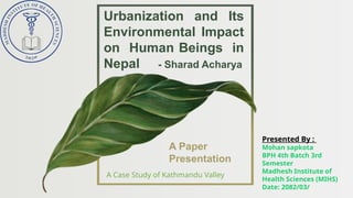 Urbanization and its Environmental Impact on Human Beings in Nepal | PPTX