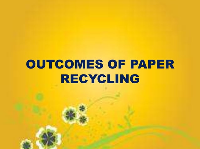 Paper recycling | PPTX