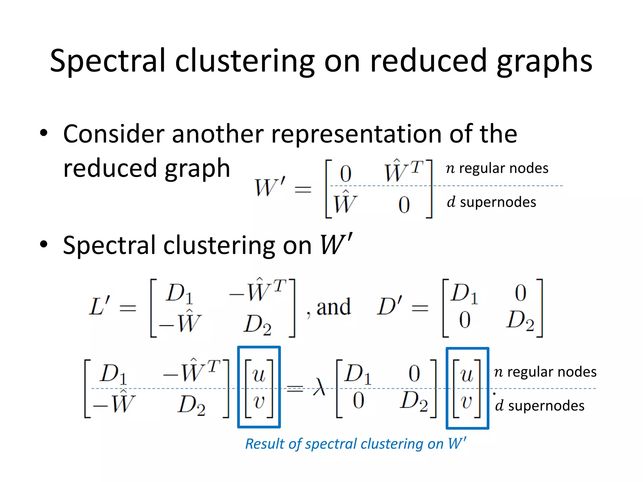 IJCAI13 Paper review: Large-scale spectral clustering on graphs | PPT