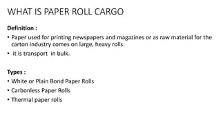 Paper roll cargo-handling, risk, precatiouns | PPT