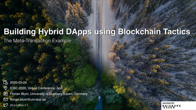 Building Hybrid DApps using Blockchain Tactics - The Meta-Transaction Example (ICBC 2020) | PPT
