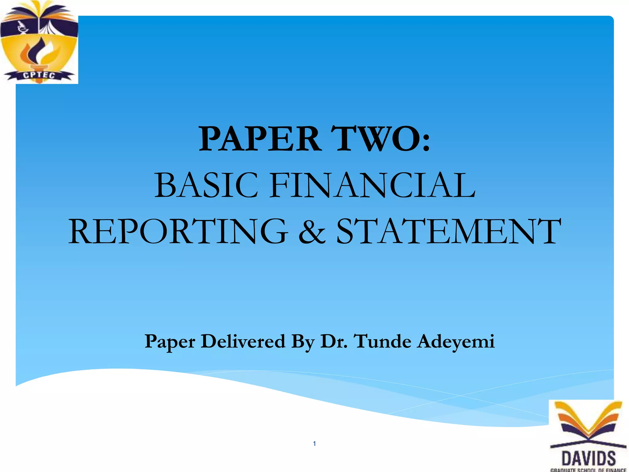 Basic financial reporting & statements | PPT