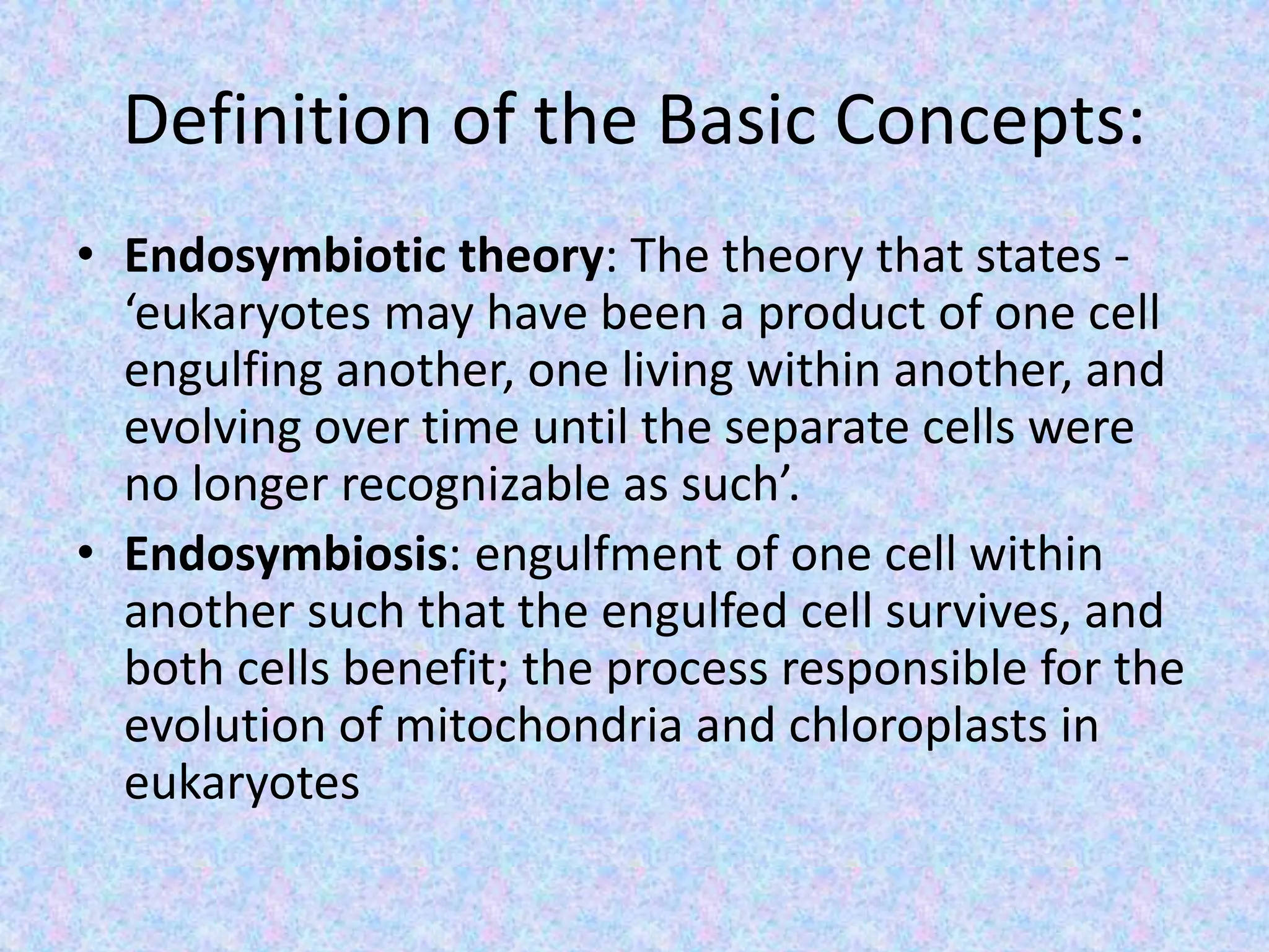ENDOSYMBIOTIC THEORY | PPTX