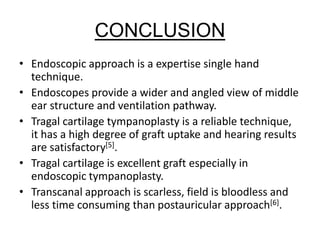 Paper_VivekMakadiya.ppt.pptxEndoscopic cartilage type 1 tympanoplasty ...