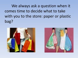 Paper vs plastic (2) | PPTX