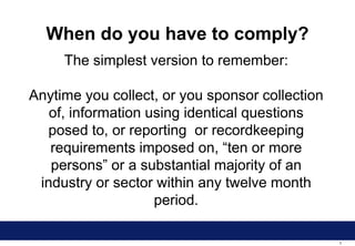 The Paperwork Reduction Act (PRA): Approval of Information Collections ...