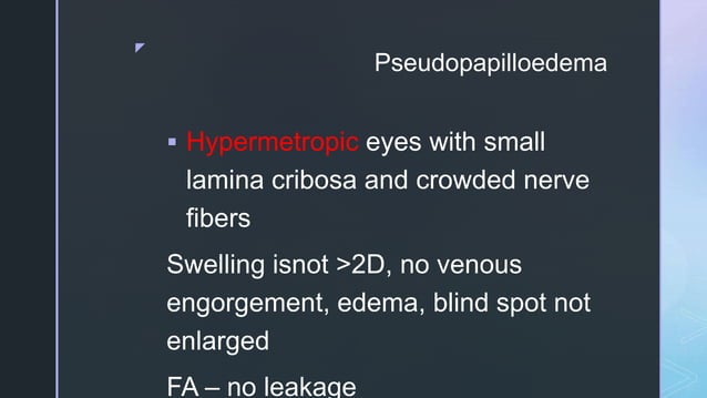Papilledema - Optic Nerve Head Swelling | PPT