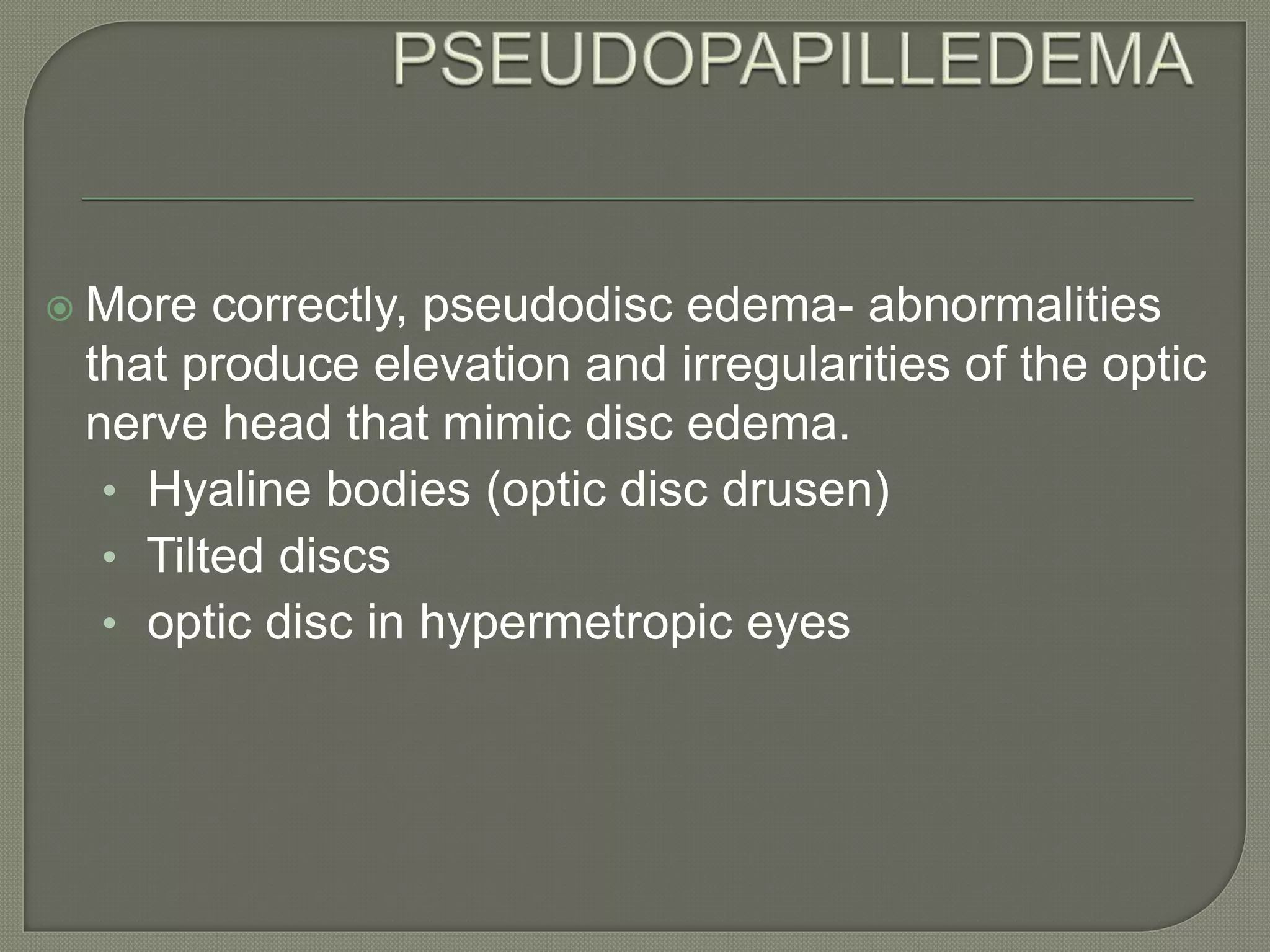 Papilloedema.pptx