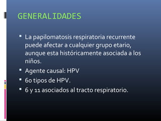 Papilomatosis laríngea | PPT