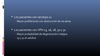 Papilomatosis laringea | PPT