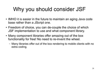 Web development in JavaEE7 with JSF, does it still matter? | PPT