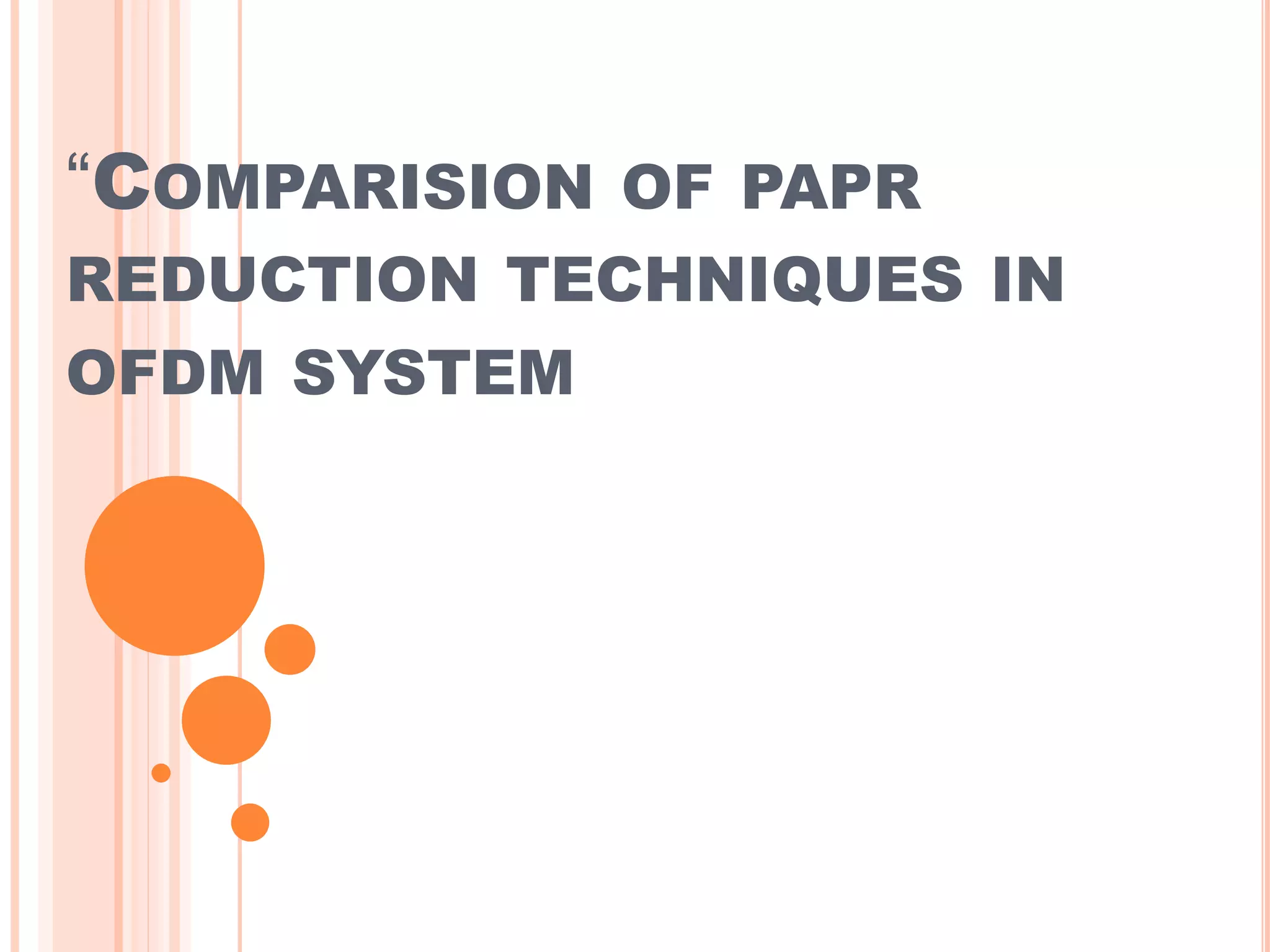 Papr Reduction Techniques In Ofdm Pptx Digital Audio Computer