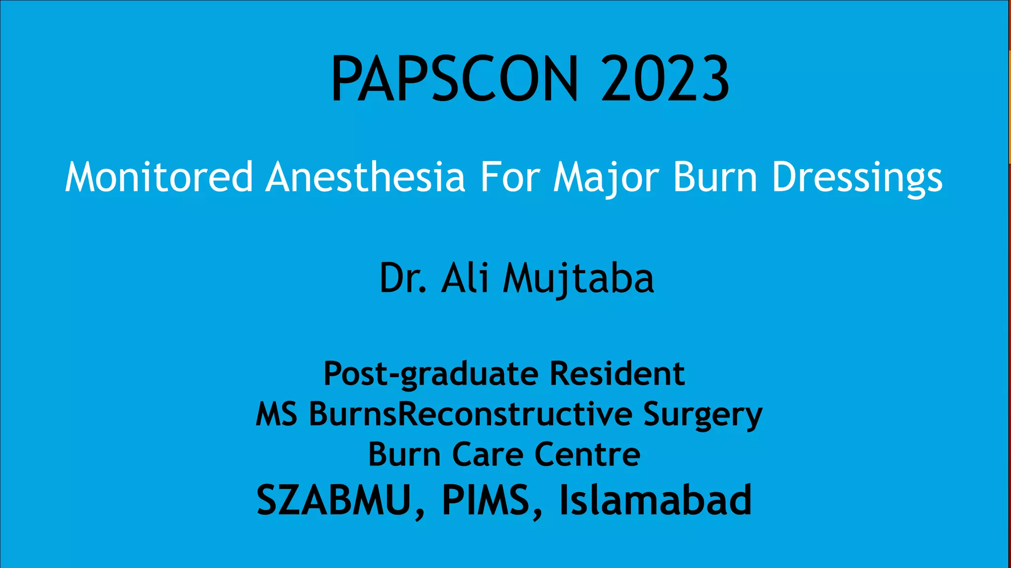 Major Burn Dressings by Dr Ali Mujtaba @ PAPSCON | PPT