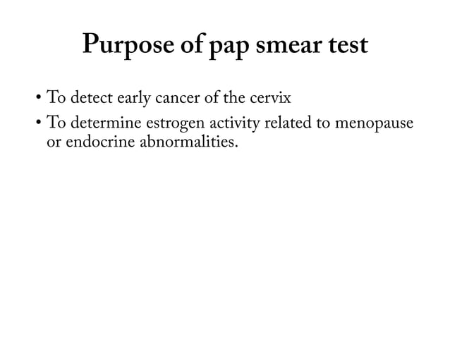 Pap smear and procedure | PDF | Medical Tests | Medical Health