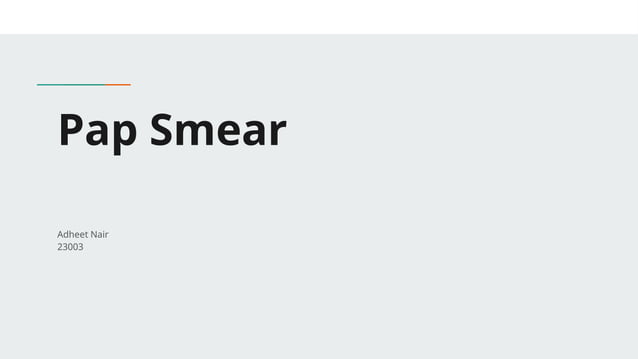 Pap Smear ppt for pathology staining + cytology | PPTX