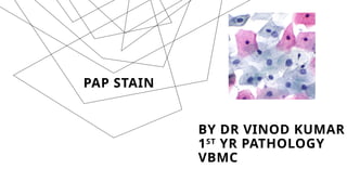 pap stain and its significance in pathology | PPTX