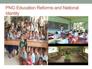 Papua new-guinea-education-system | PPTX