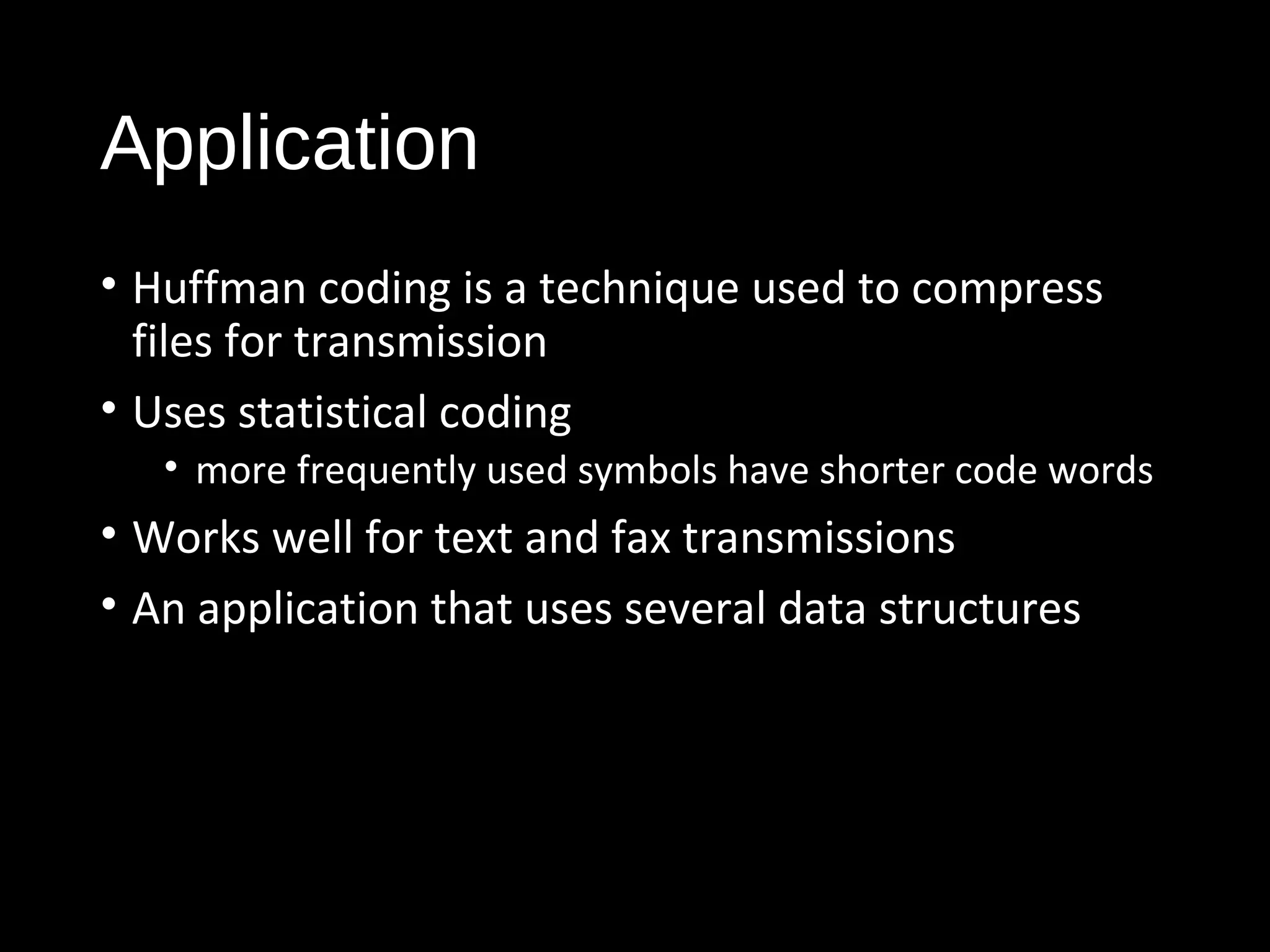 Huffman Tree And Its Application | PPT