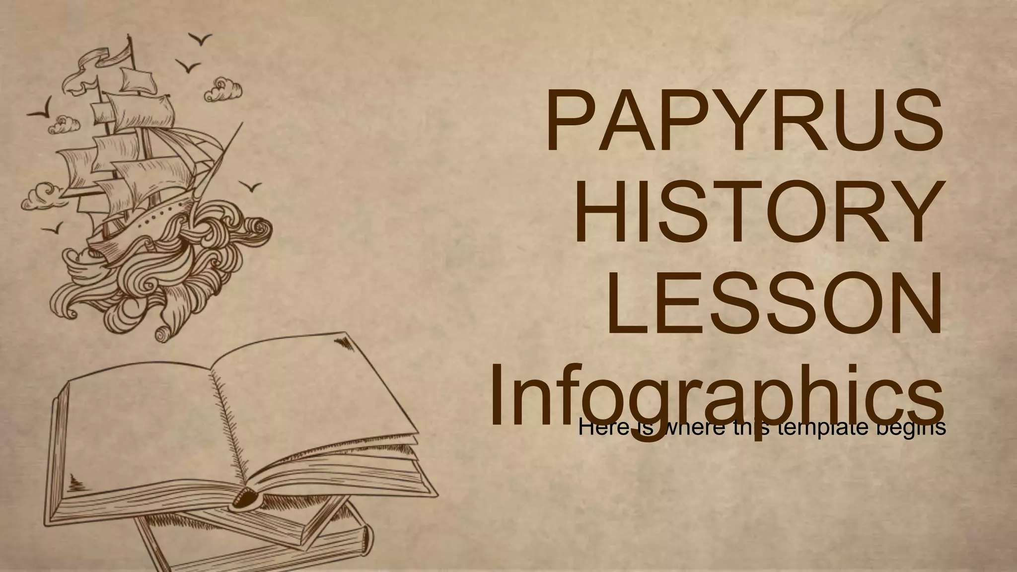 papyrus-history-lesson-infographics.pptx