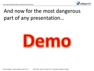 Papyrus-RT - Executable modeling on eclipse | PPT