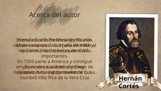 La segunda carta de relación escrita por Hernán Cortés | PPTX
