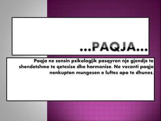 Paqja | PPTX