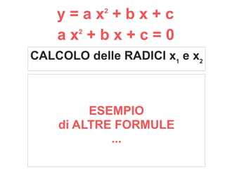 Parabola ed Equazione di Secondo Grado - NUOVE FORMULE di x1 e x2, di ...