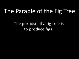 Parable of fig tree | PPTX