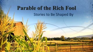Parable of the Rich Fool | PPTX