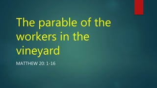 Parable of workers in the vineyard | PPTX