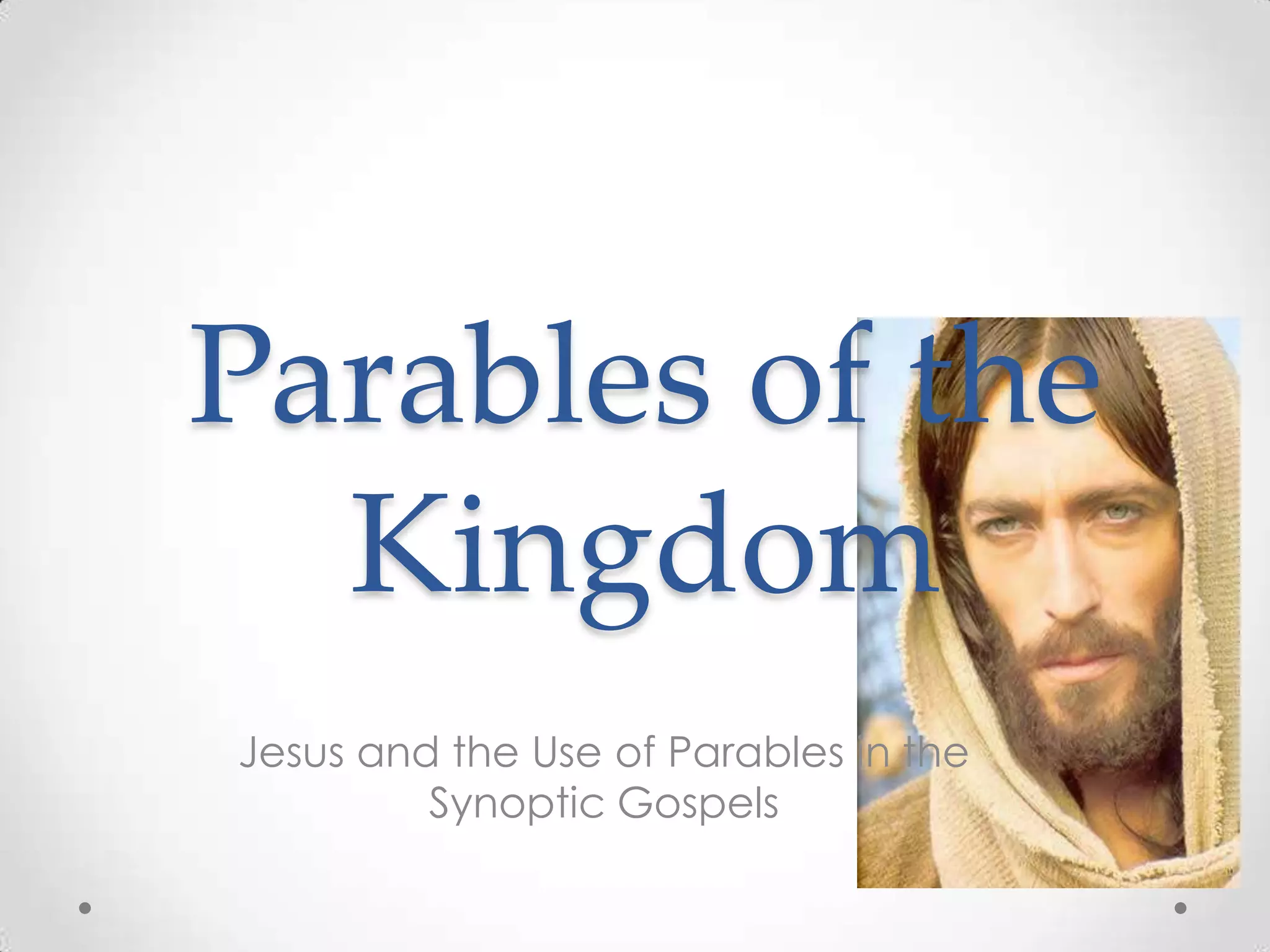 Parables of the Kingdom Session One | PPT