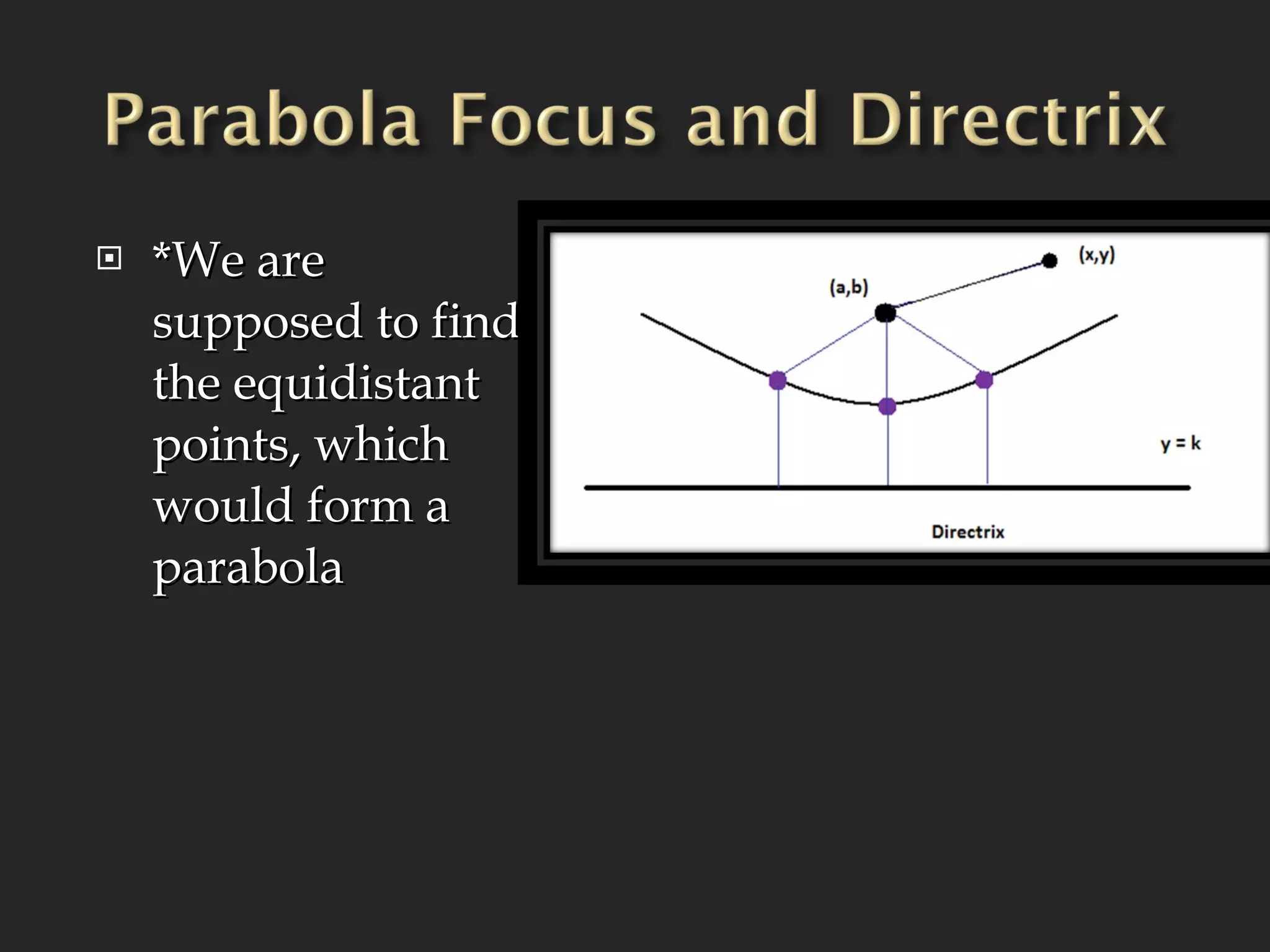 Parabola focus and directrix | PPT